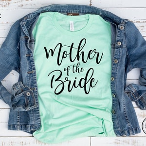 Mother of the Bride Shirt, Wedding Shirts, Bridal Party Shirts, Parent ...