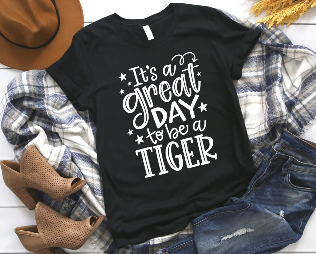 It's a Great Day to Be a Tiger Shirt, School Spirit Shirts, School ...