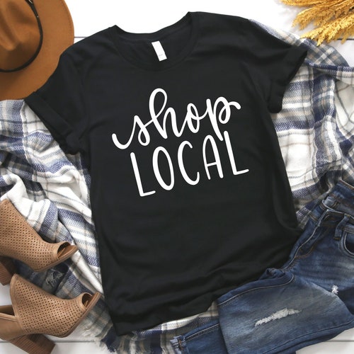 Support Local Shirt Shop Small Shirt Small Business Owner - Etsy
