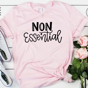 Non Essential Shirt, Nonessential Shirt, Work From Home Shirt, Employee ...