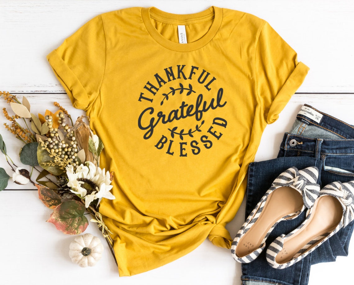 Thankful Grateful Blessed Shirt - Cute Fall Shirt for Women ...
