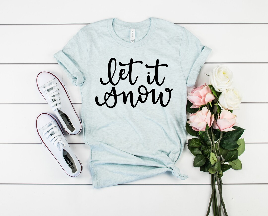 Let It Snow Shirt Christmas Holiday Tee Winter T-shirt Cute Holiday ...