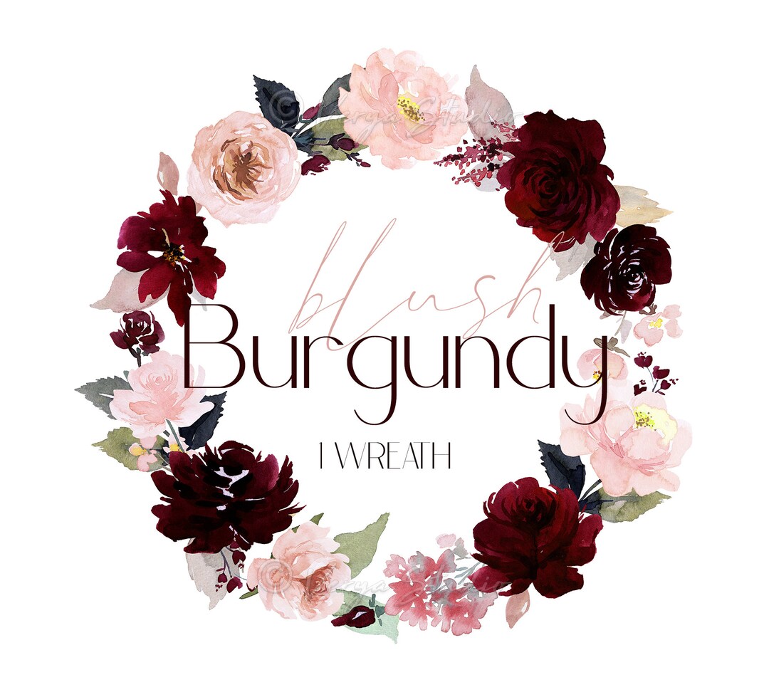 Burgundy Blush Watercolor Floral Clipart - 1 Wreath - Flowers Clipart ...
