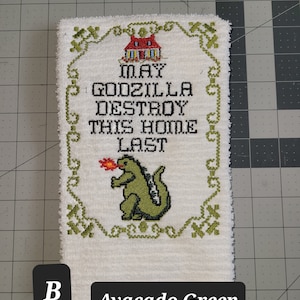 May Godzilla Destroy This Home Last Embroidered Kitchen Towel 100% ...