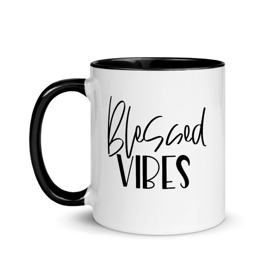 Blessed Vibes Coffee Mug With Color Inside Christian Coffee | Etsy