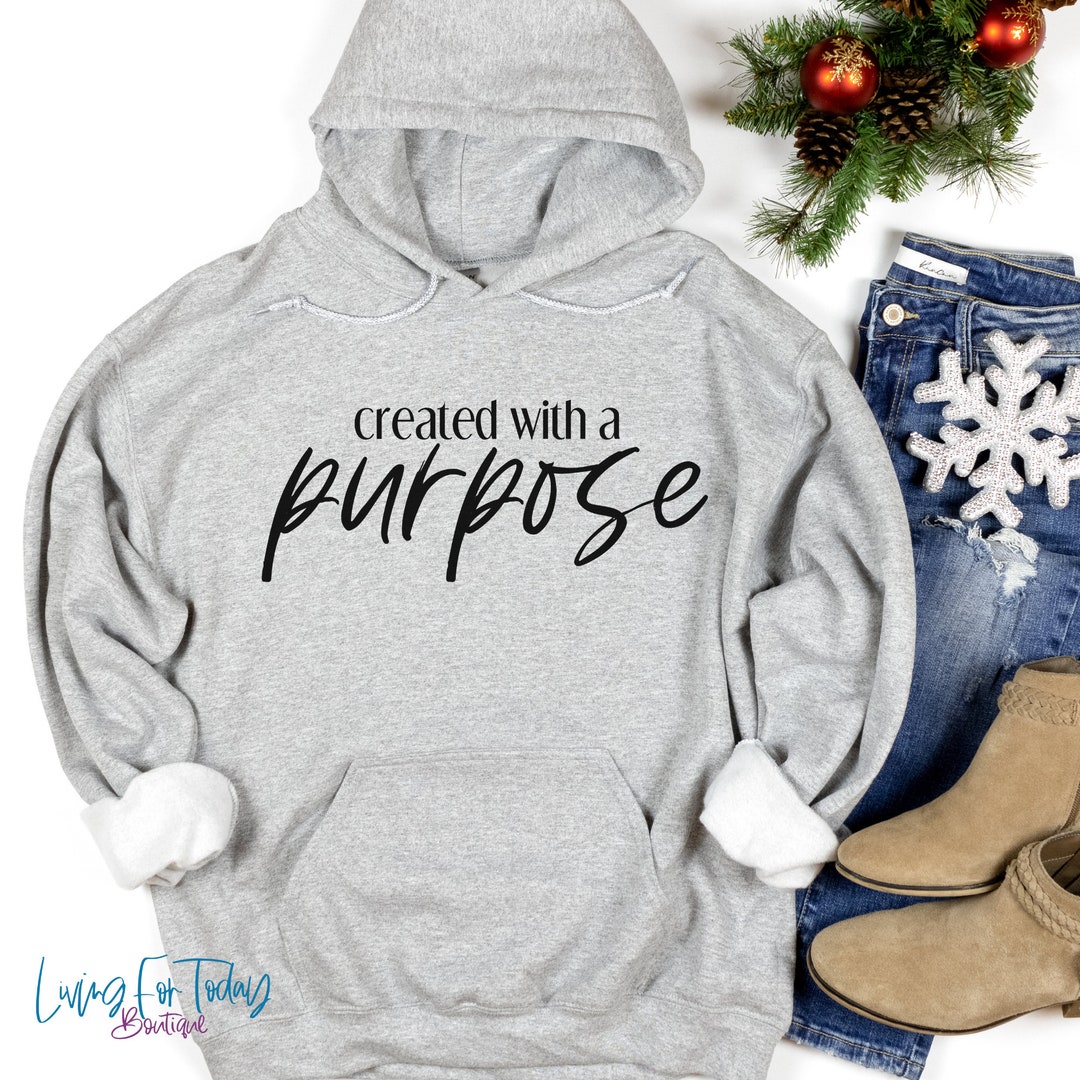 Christian Apparel, Created With a Purpose Hoodie, Christian Hoodie ...