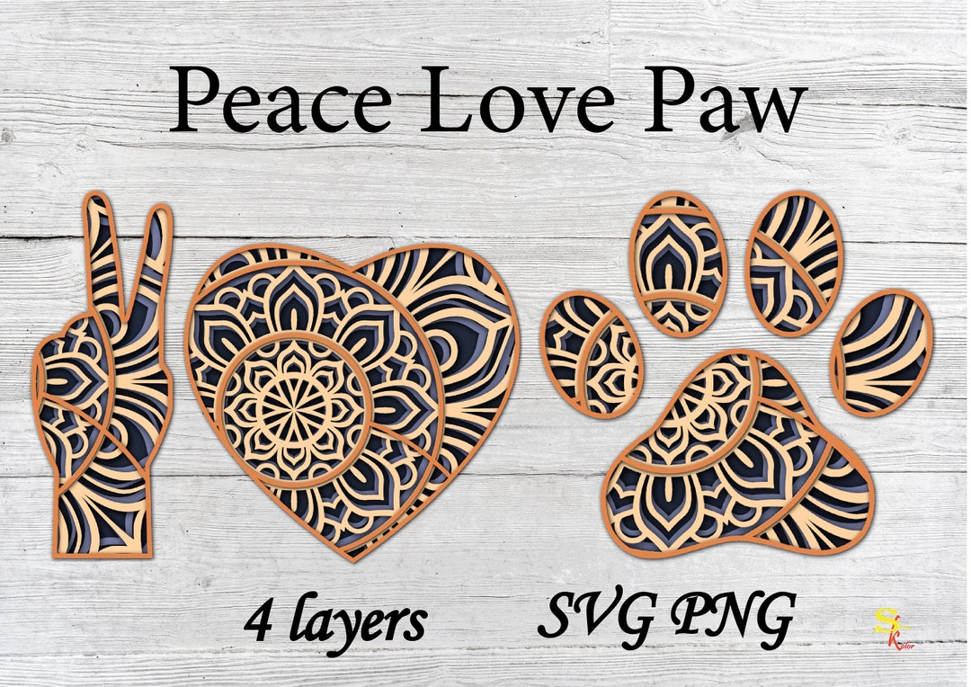 3 D Mandala , PEACE LOVE PAW and Peace Sign , 4 Layers , Svg and Eps ...