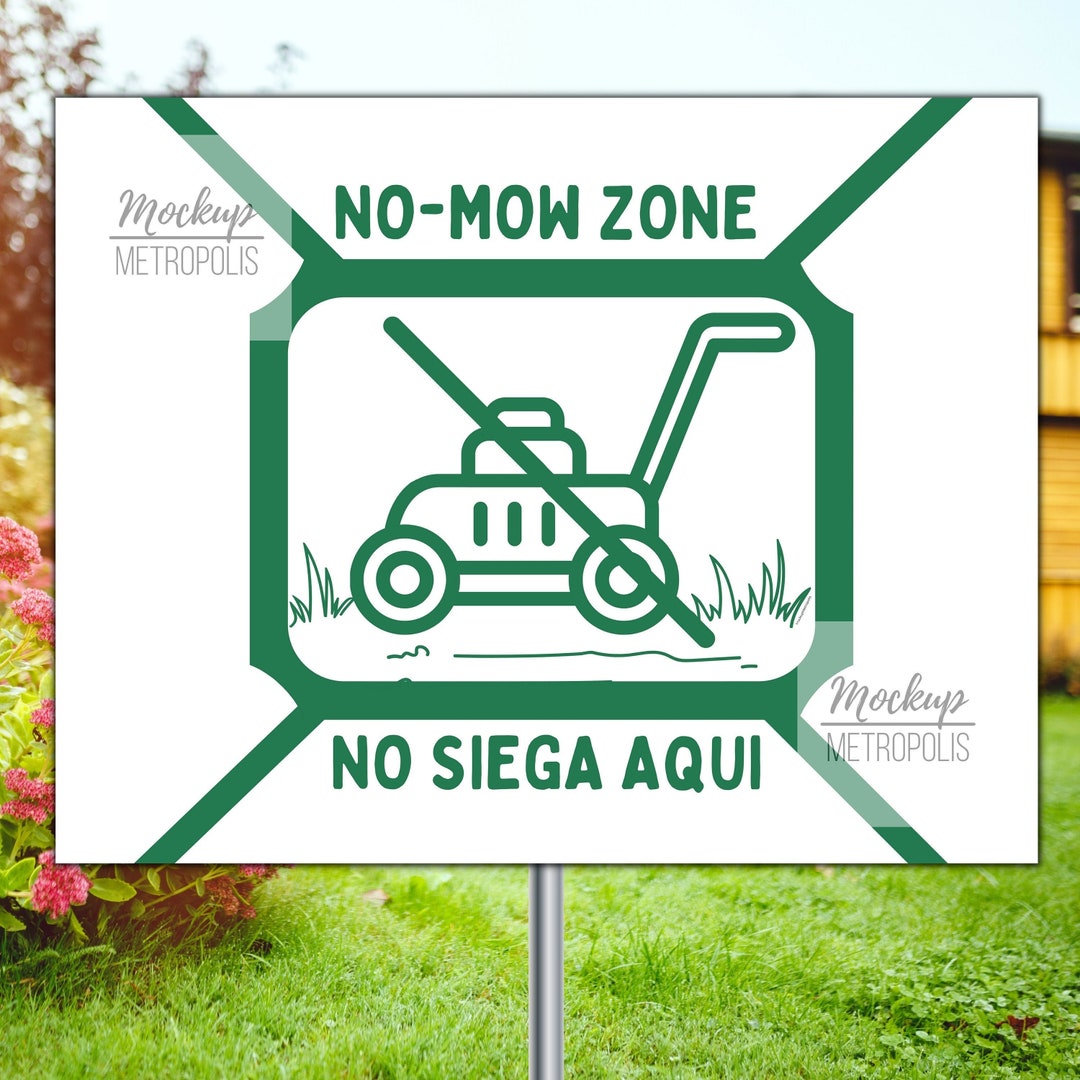 Printable No Mow Sign No Mow Zone Spanish And English Dont Mow Area No Mowing Lawn Yard Not