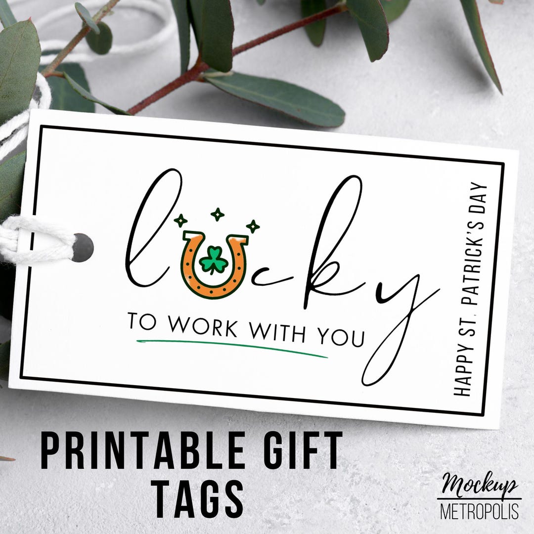 Printable St. Patrick's Day Coworker Gift Tags, Hang Tag, Lucky to Work ...