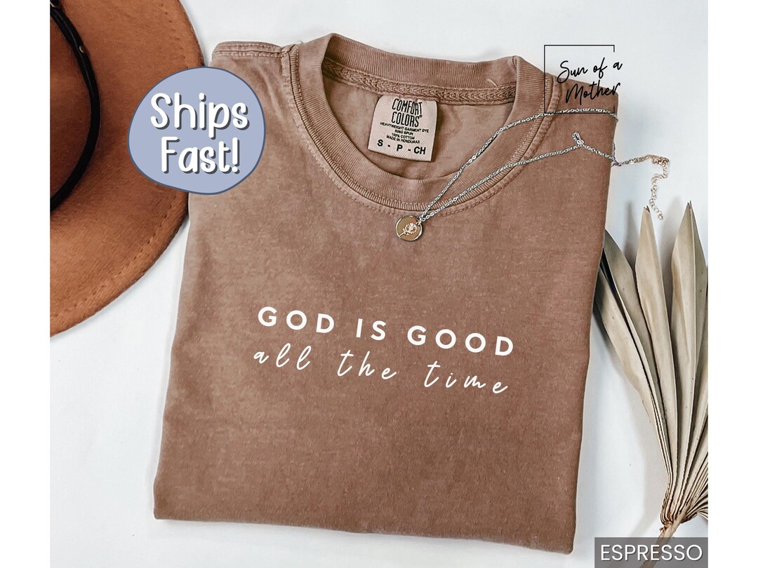 God is Good Christian Shirt Comfort Colors Christian Tee Shirt God ...