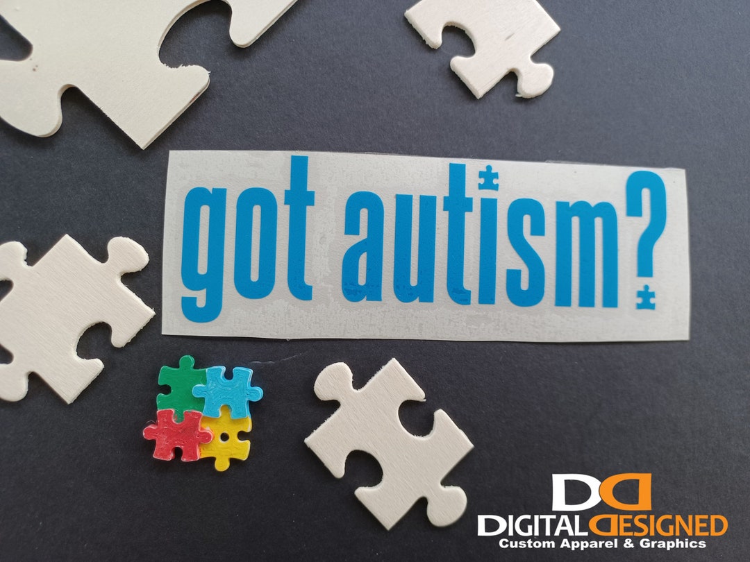 Got Autism Car Decal Vinyl Sticker - Etsy