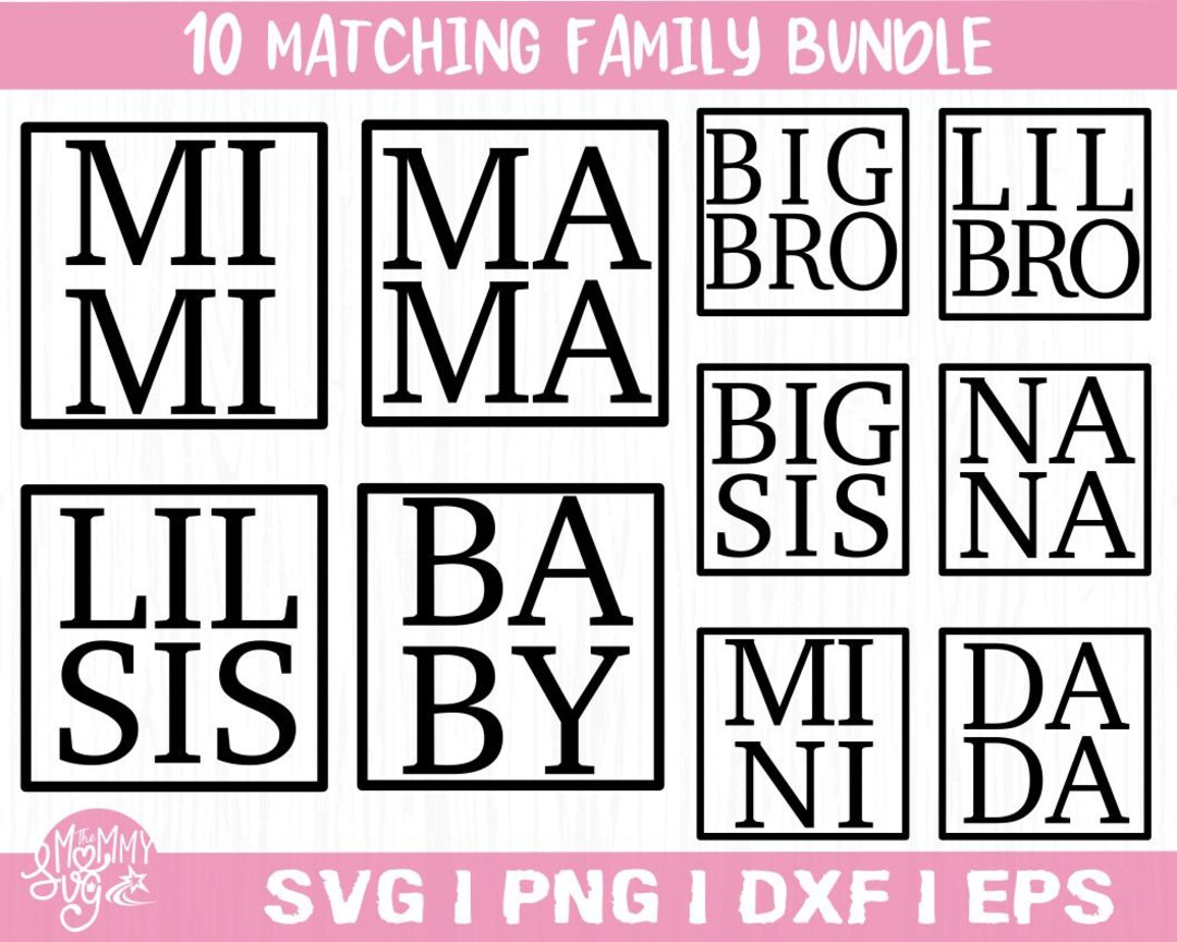 Family Svg, Matching Family Svg Bundle, Mama, Dada, Mini, Big Bro, Big ...