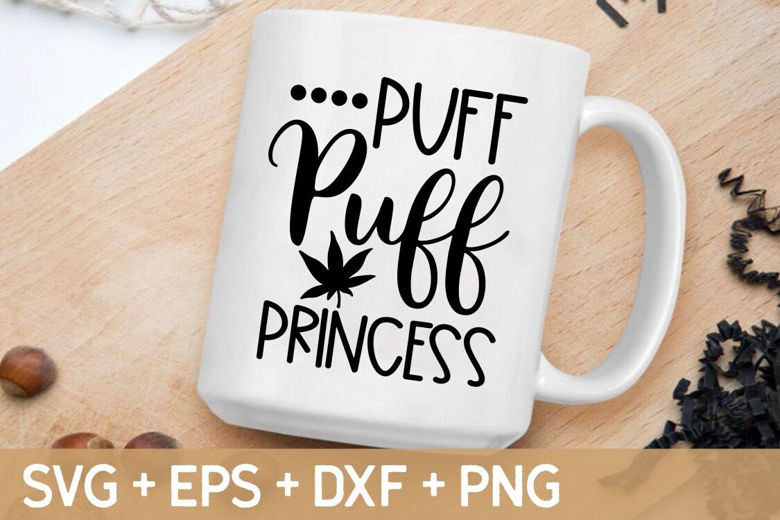 Puff Puff Princess SVG Weed Svg Marijuana Svg Weed & 420 - Etsy