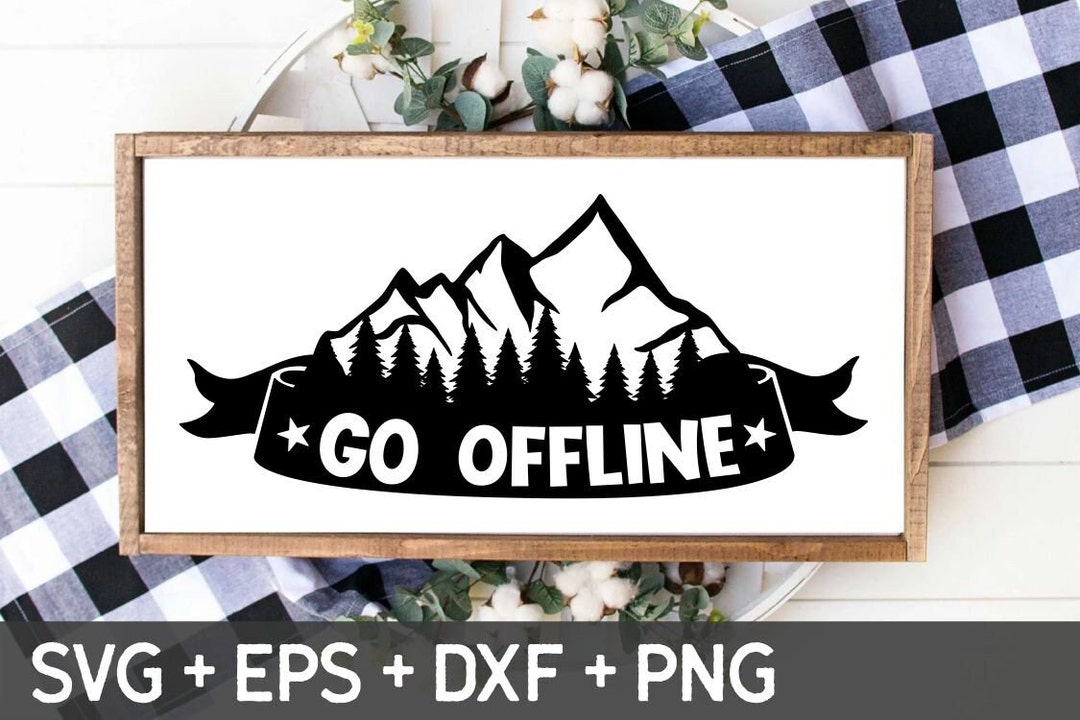 Go Offline Svg, Offline SVG, Travel Cut File, Travel Quote Svg, Camping ...