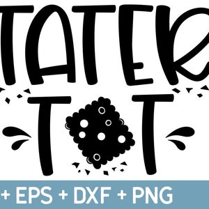 Tater Tot SVG, Son Daughter Svg, Mom and Kid Svg, Funny Mom Svg Sayings ...