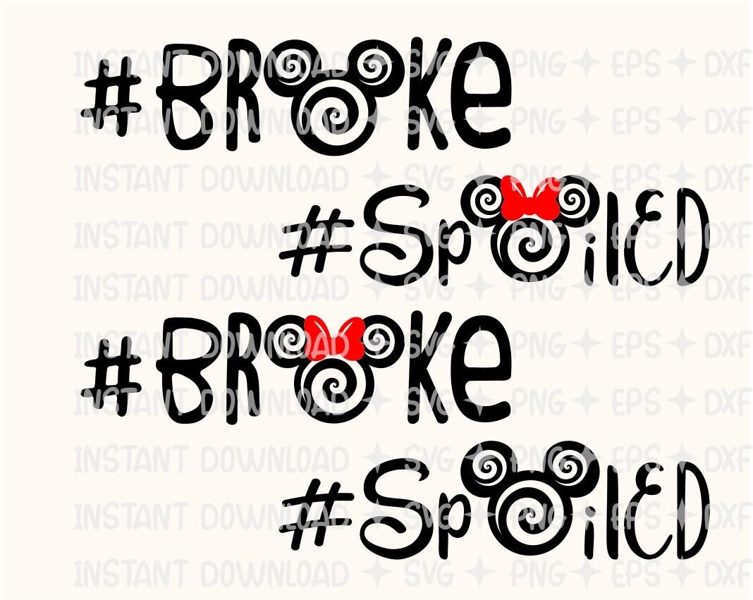 Broke Svg Spoiled Svg Broke Shirt Svg Family Vacation Svg / - Etsy