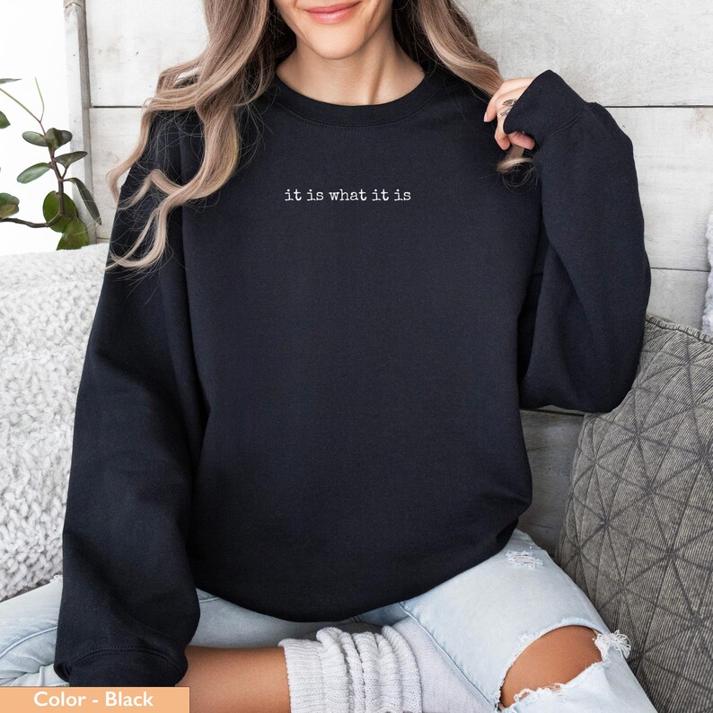 Funny It is What is Sweatshirt or T-shirt - Meme Shirt, Fun Gifts - Etsy UK