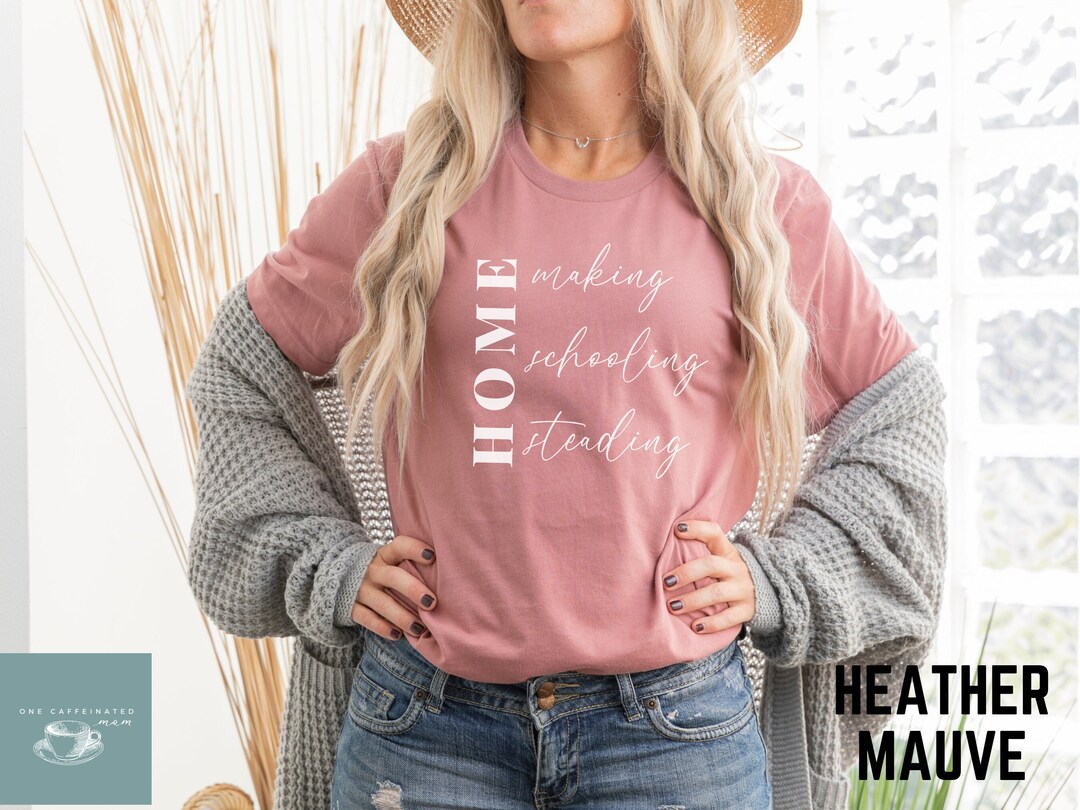 Homesteader Shirt | Homemaker Shirt | Homeschool Mom Shirt ...