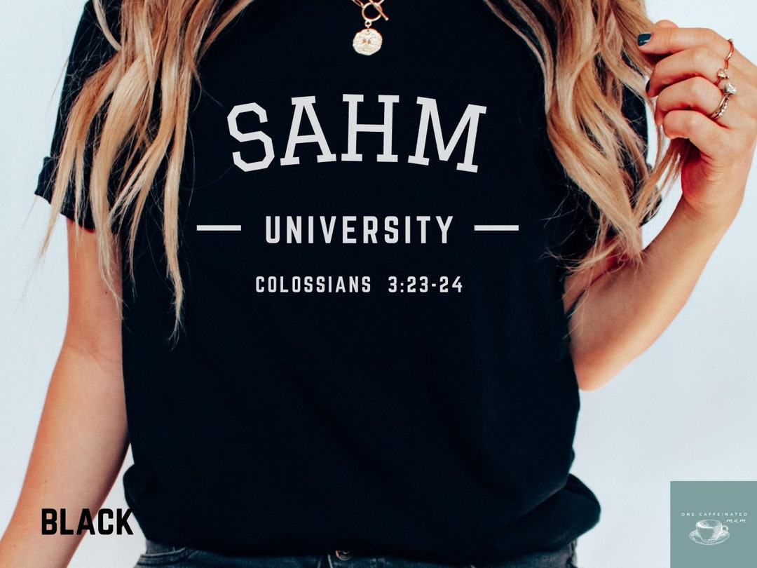 Sahm Shirt, Homemaker Shirt, Homeschool Mom Shirt, Sahm University ...