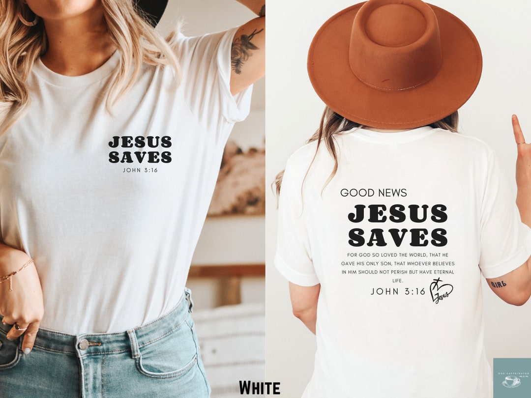 Bible Verse Shirt Minimalist Christian Tshirt Jesus Saves Easter ...