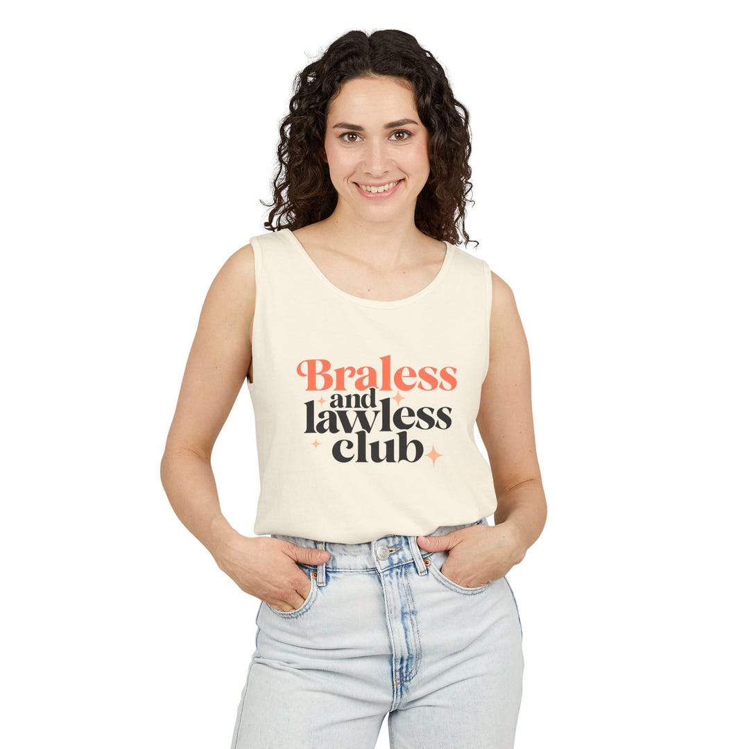 Braless and Lawless Tank Top, Summer Clubwear, Unisex Sleeveless Shirt ...