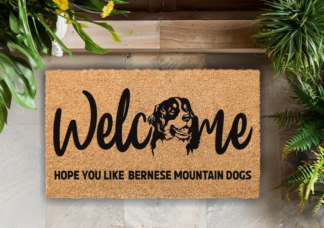 Bernese Mountain, Bernese Mountain Doormat, Dog Welcome Mat, Hope You ...