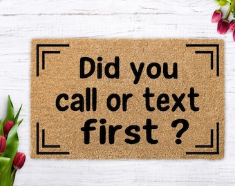 Did You Call or Text First Welcome Mat Personalized Doormats - Etsy