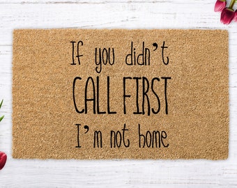 Did You Call or Text First Welcome Mat Personalized Doormats - Etsy