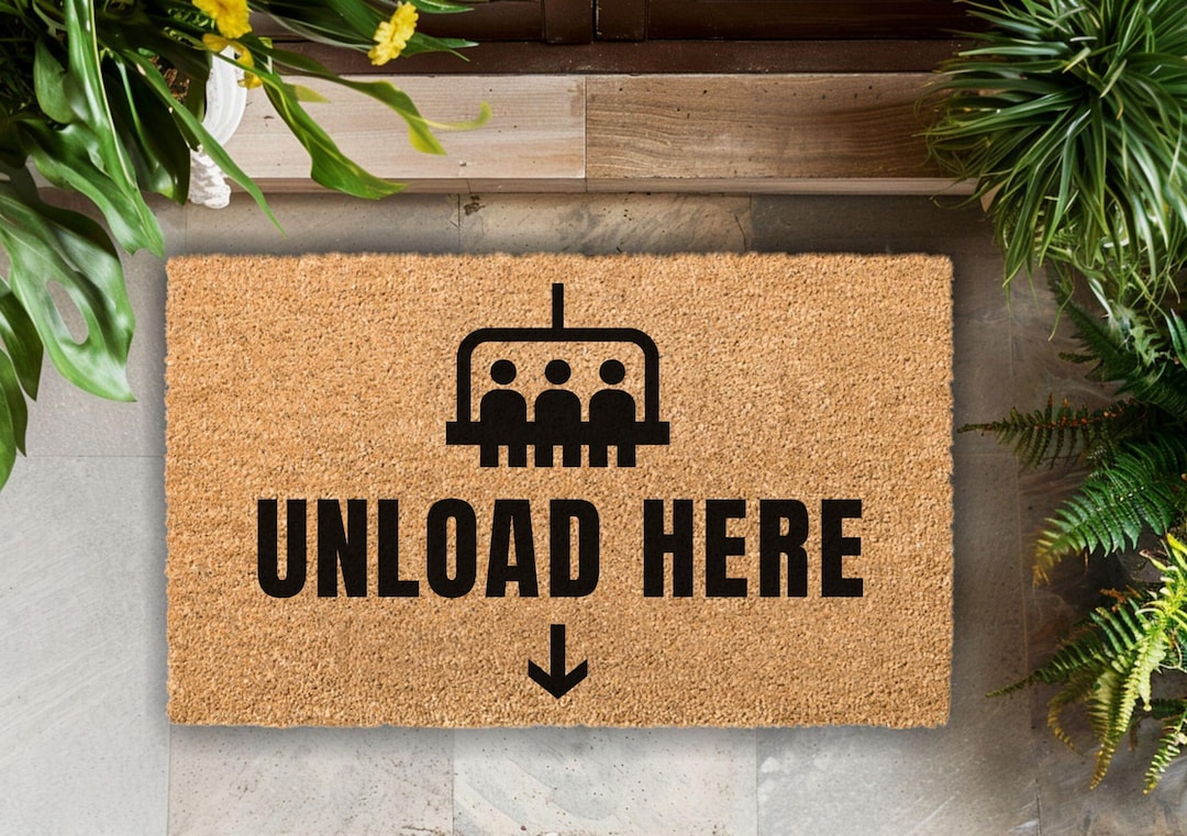 Unload Here Doormat, Unload Here Ski Lift, Ski Lift Doormat, Ski Chair ...