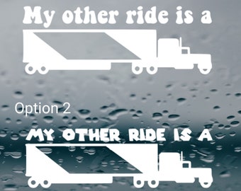 My Other Ride is a Peterbilt - Etsy