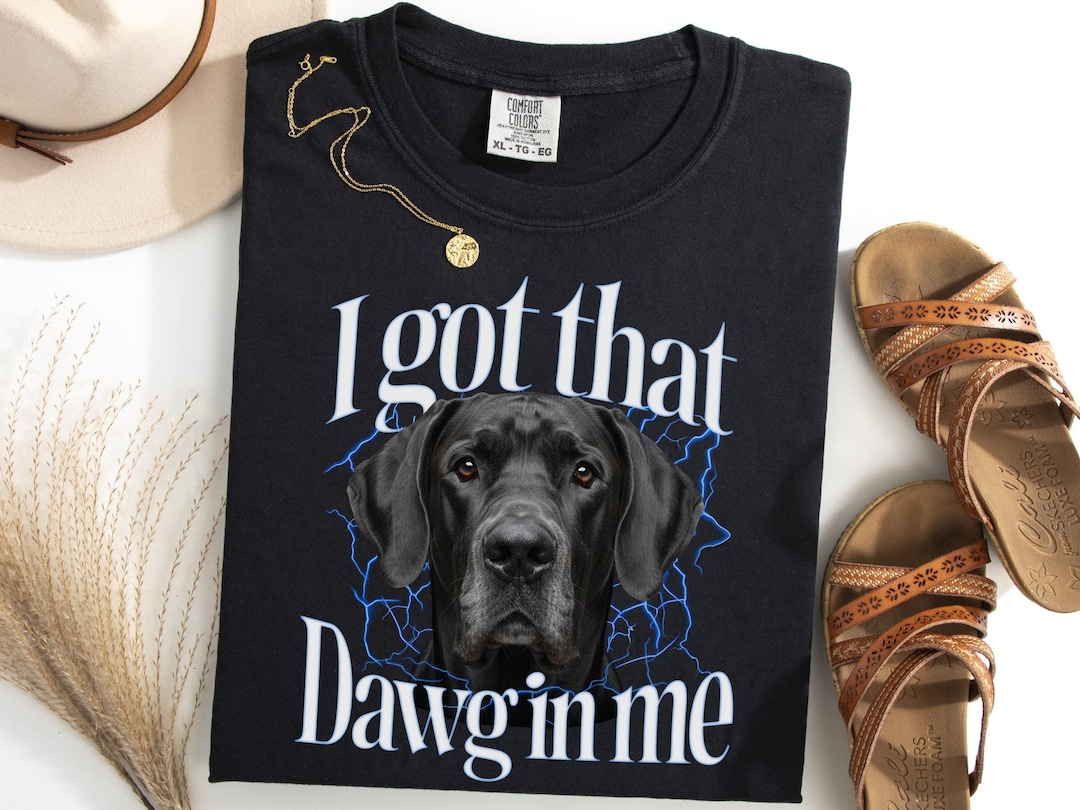 Great Dane I Got That Dawg in Me Shirt, Funny Great Dane Meme Tee, Dog ...