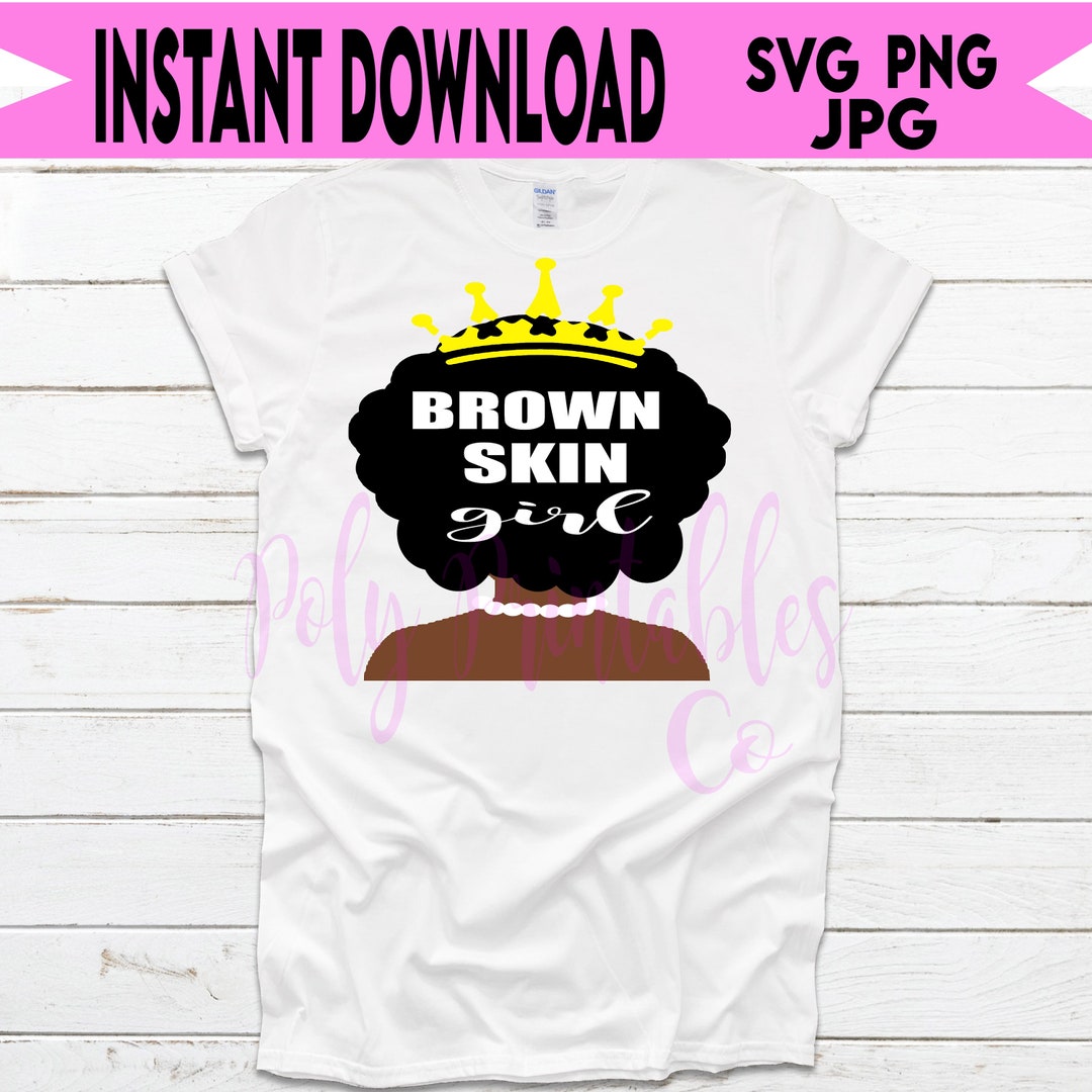 Brown Skin Girl Svg , Skin Like Pearls, Black Queen SVG, Digital ...