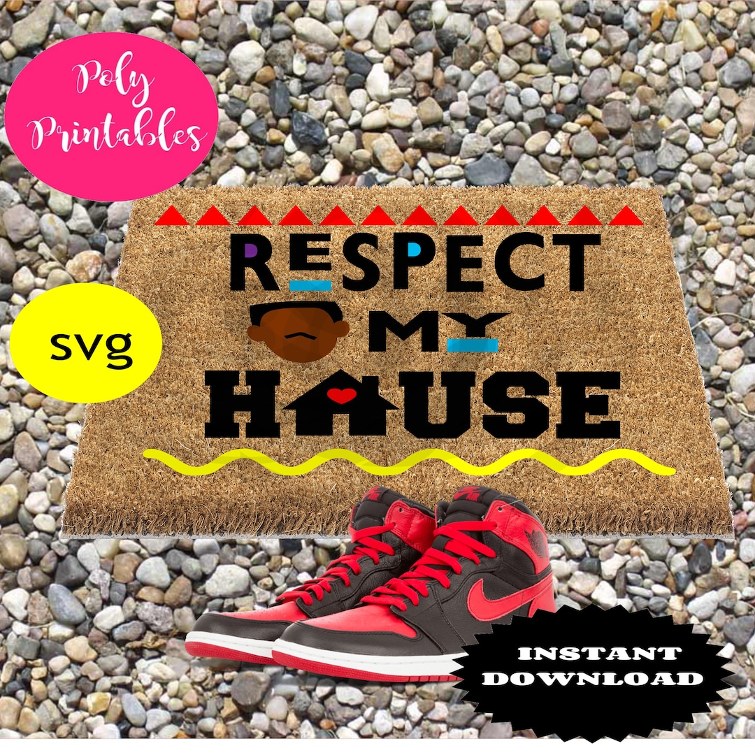RESPECT My House, Doormat Svg, Digital Cut File, Martin, Doormat ...