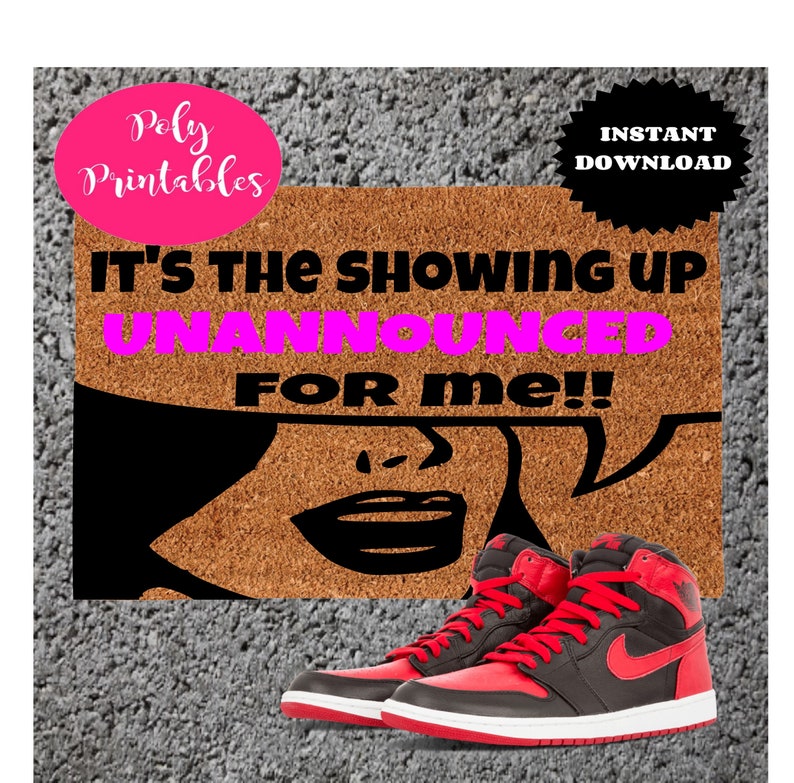 It's the Showing up UNANNOUNCED for Me Doormat Svg - Etsy