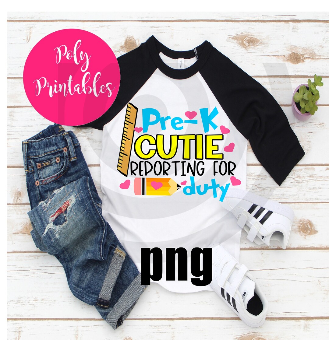 Pre-k Cutie Reporting for Duty, PRE-K Png, Pre Kindergarten Png Design ...