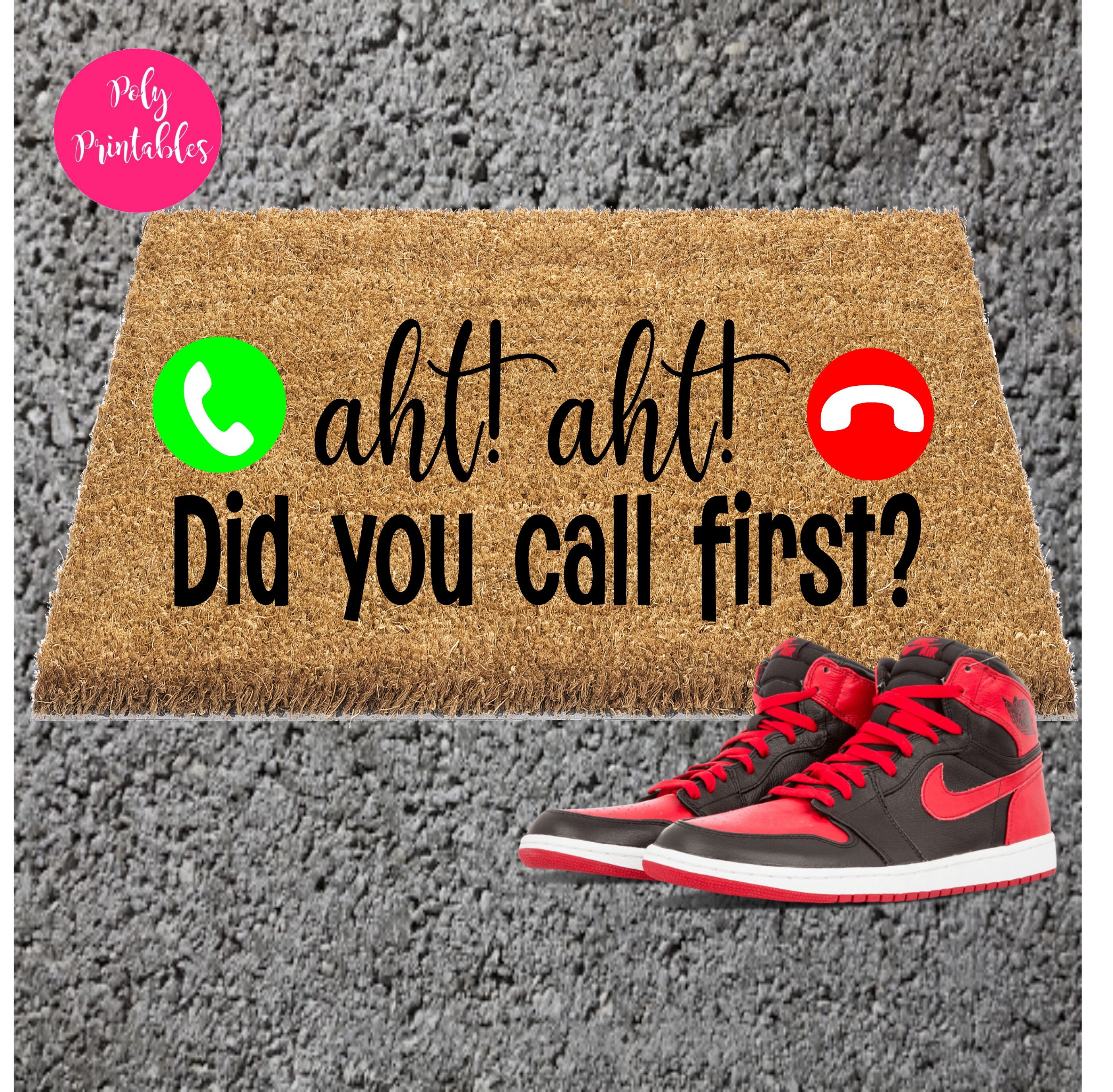 Aht Aht Did You Call First Svg PNG for Sublimation Doormat - Etsy