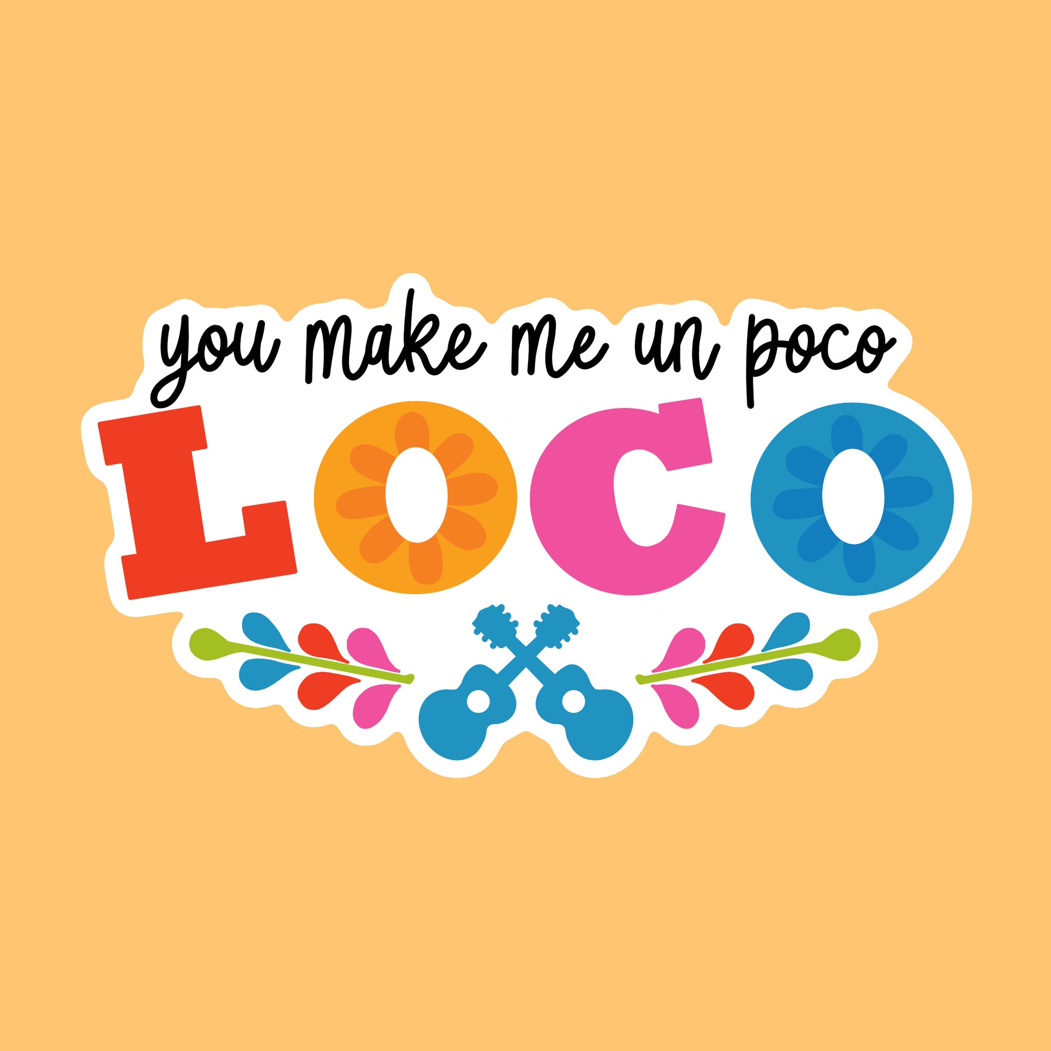 Un Poco Loco Die Cut Sticker | Weatherproof Laptop or Water Bottle ...