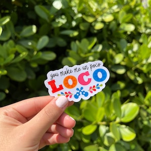 Un Poco Loco Die Cut Sticker | Weatherproof Laptop or Water Bottle ...