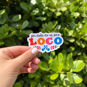 Un Poco Loco Die Cut Sticker | Weatherproof Laptop or Water Bottle ...