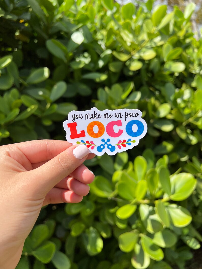 Un Poco Loco Die Cut Sticker Weatherproof Laptop or Water - Etsy