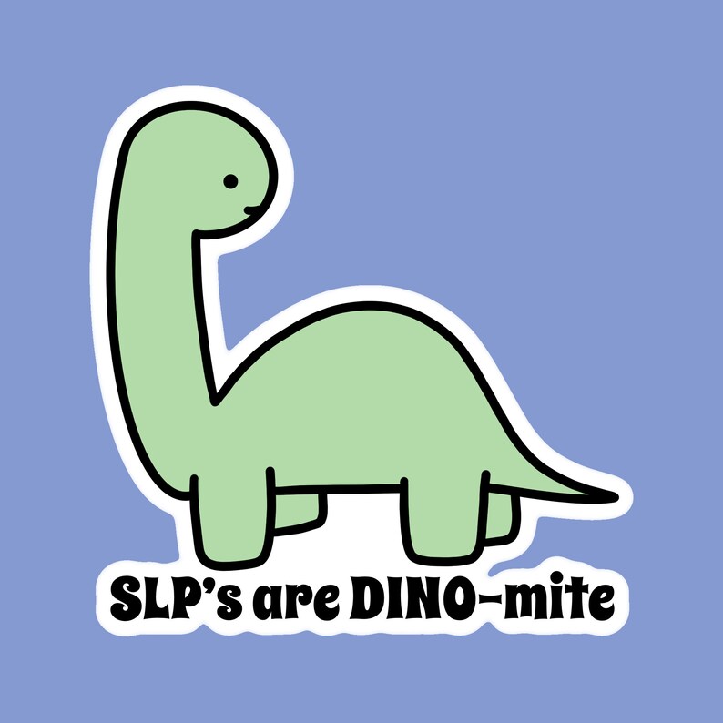 Slps Are Dino-mite Glossy Sticker Speech Therapist Sticker - Etsy