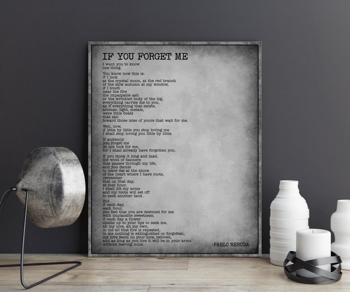 If You Forget Me Pablo Neruda Poem Quote Wall Art Poster Print - Etsy