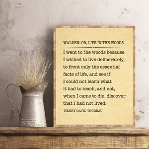 Henry David Thoreau Quote Poem I Went to the Woods Walden or Life in ...