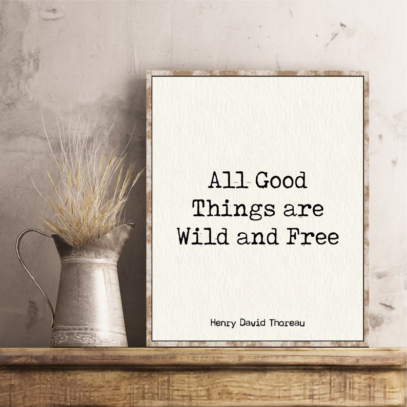 Henry David Thoreau Quote Poster All Good Things Are Wild and - Etsy