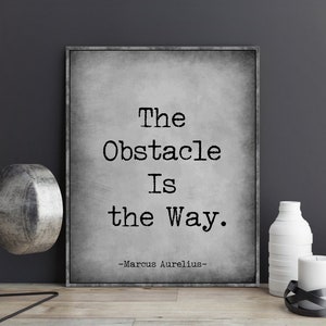 Marcus Aurelius Quote the Obstacle is the Way Meditations Inspirational ...