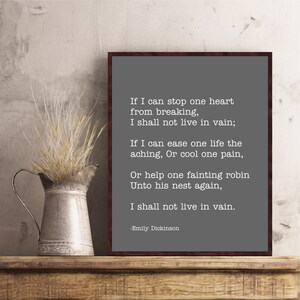 Emily Dickinson Poem Poster Quote If I Can Stop One Heart From Breaking ...