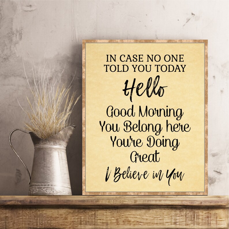 In Case No One Told You Today Hello Good Morning You Belong - Etsy