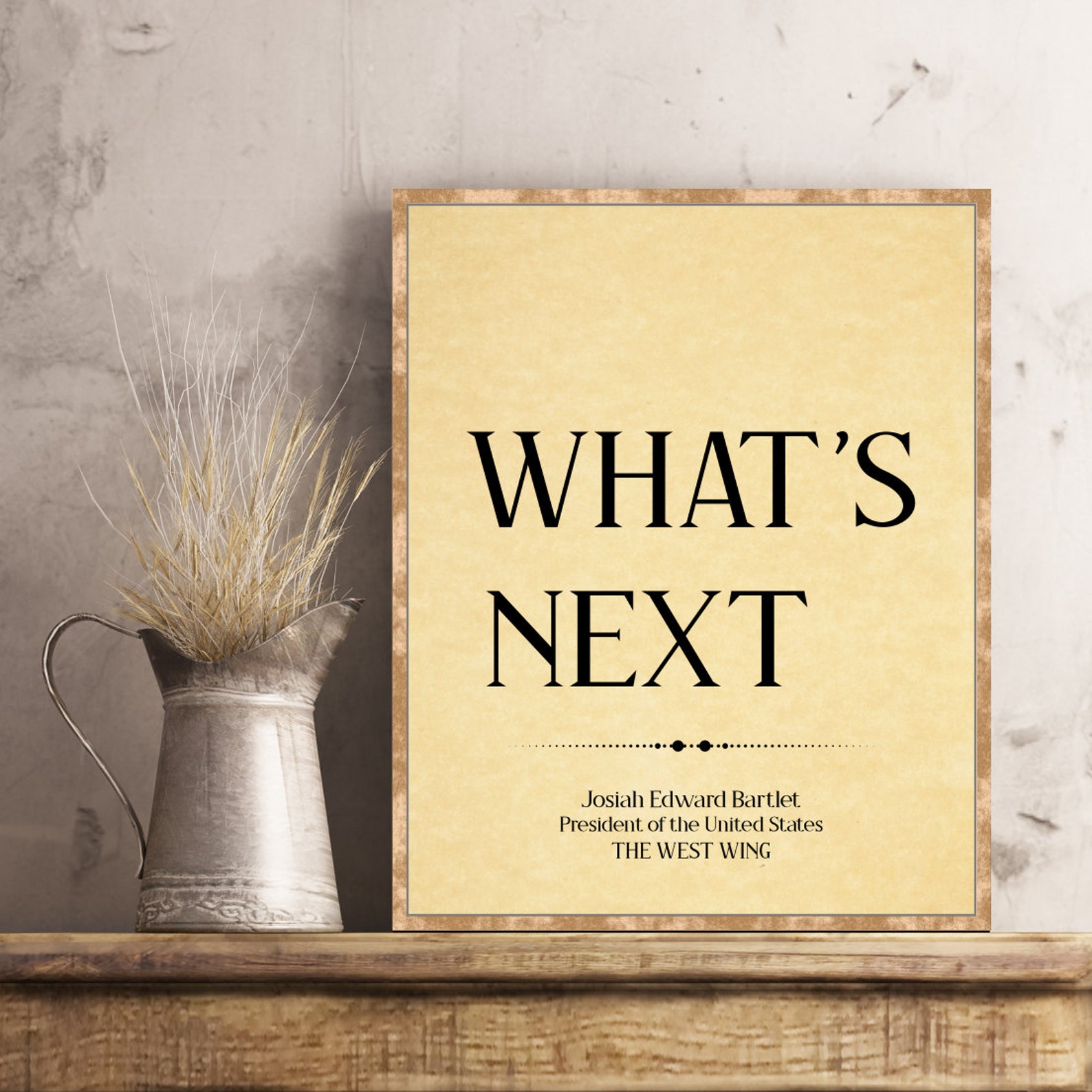 The West Wing What's Next Quote Poster Gifts Prints Wall Art Political ...