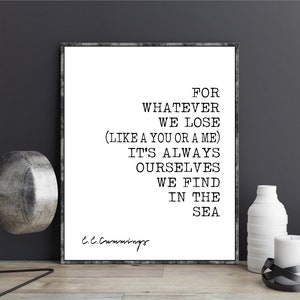 Eecummings Wall Art Print for Whatever We Lose Like a You or a Me EE ...
