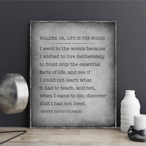 Henry David Thoreau Quote Poem I Went to the Woods Walden or Life in ...